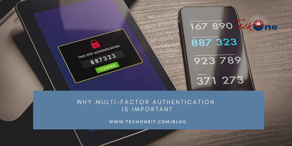 Why Multi-Factor Authentication is Important - Tech One IT