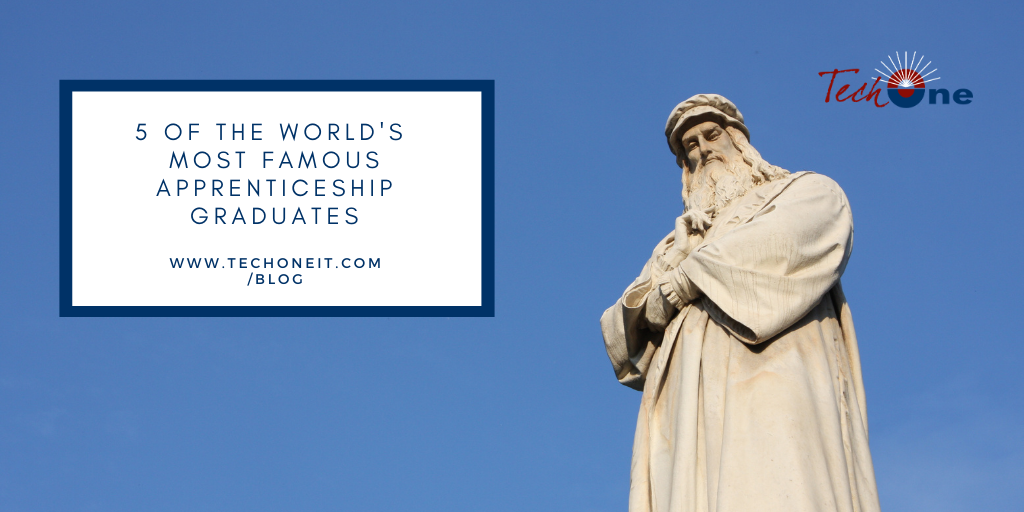 Famous Apprentices You Never Knew - Tech One IT