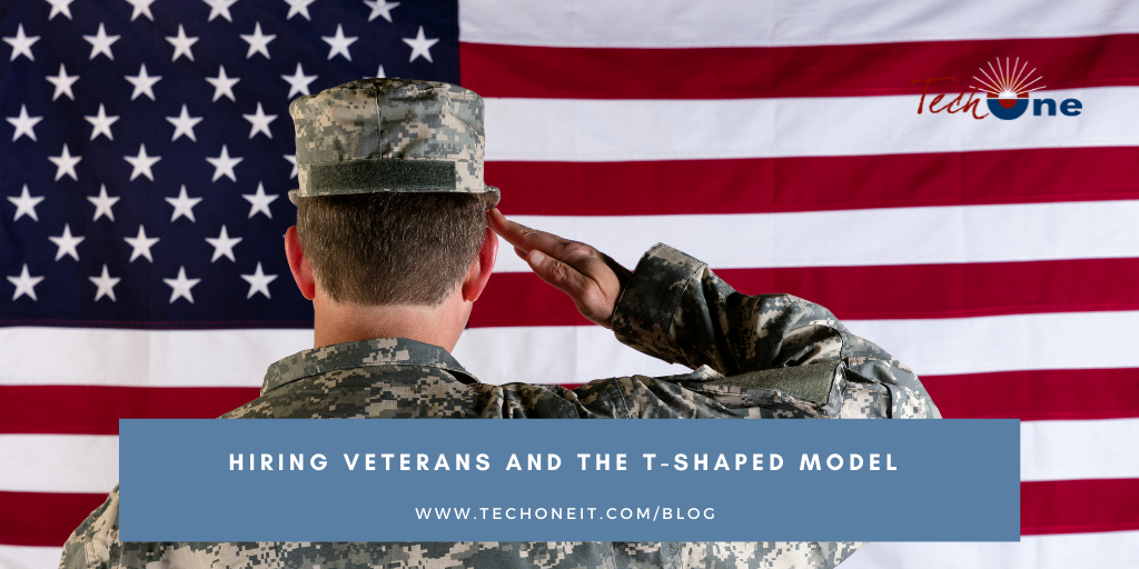 Hiring Veterans and The T-Shaped Model