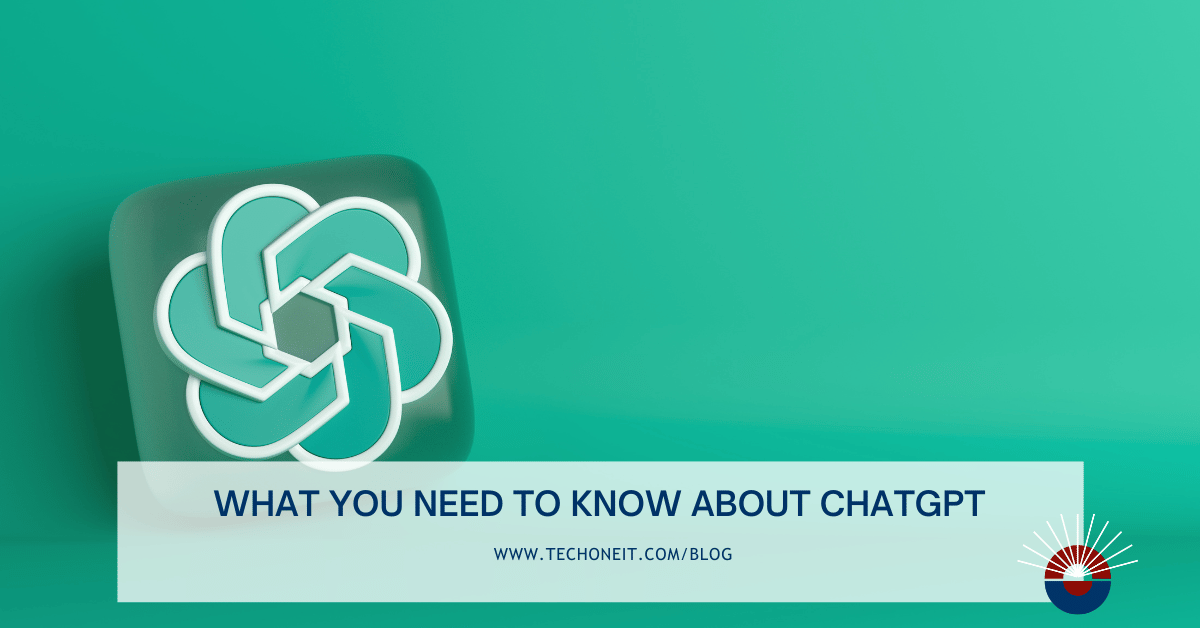 What You Need to Know About ChatGPT